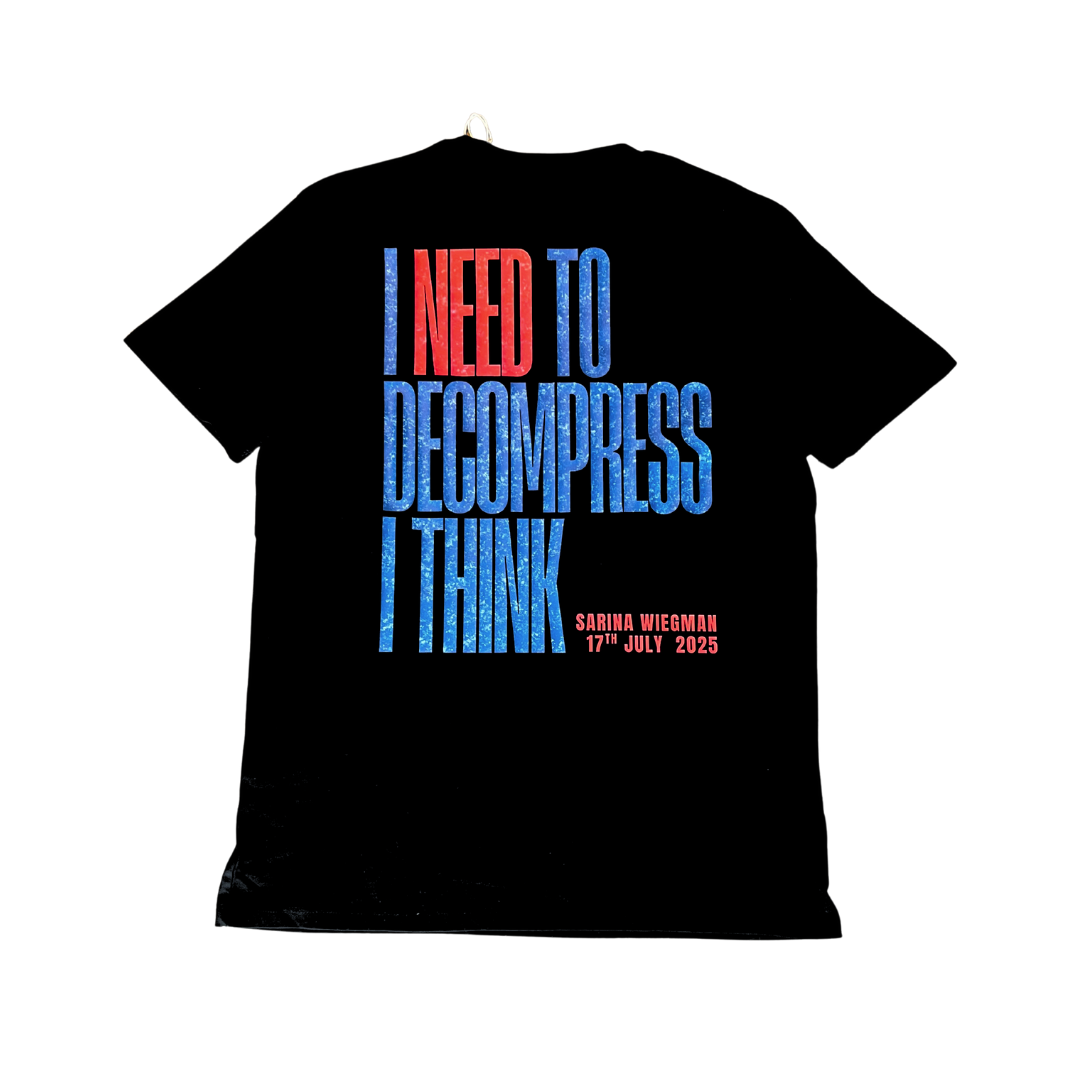 I NEED TO DECOMPRESS t-shirt – FOUDYS